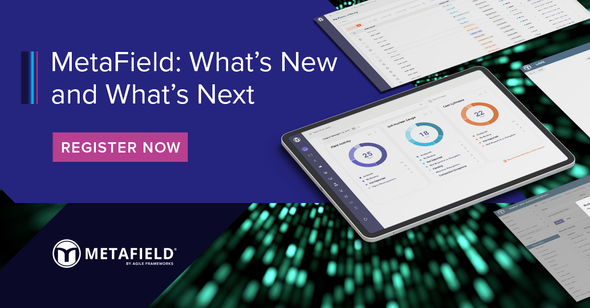 Webinar | What's New and What's Next in MetaField